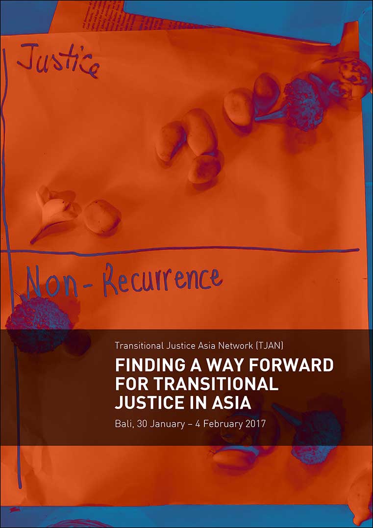 Finding a Way Forward for Transitional Justice in Asia - Justice ...